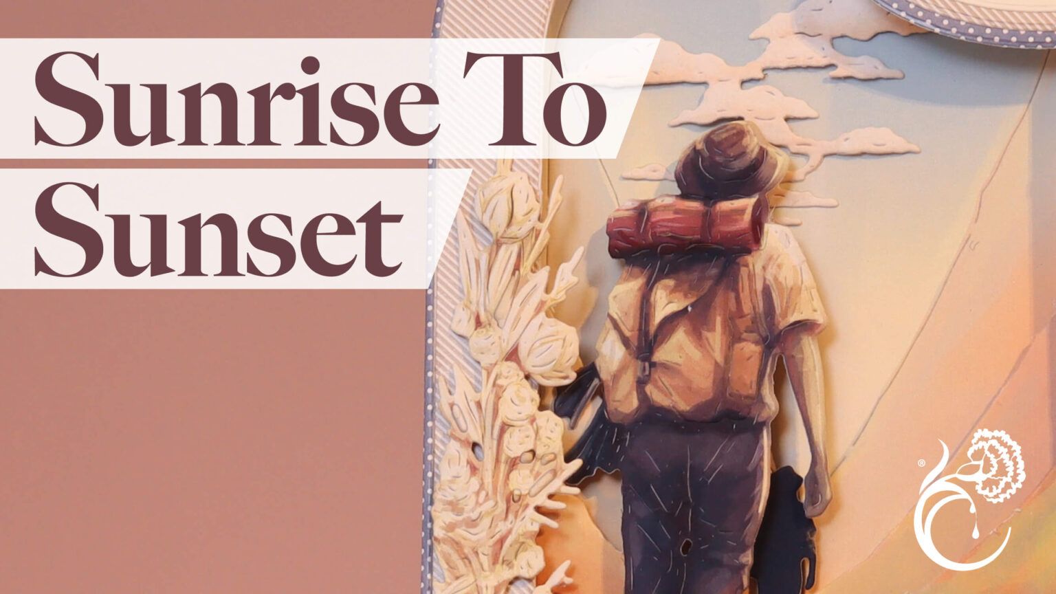 Sunrise to Sunset - Carnation Crafts
