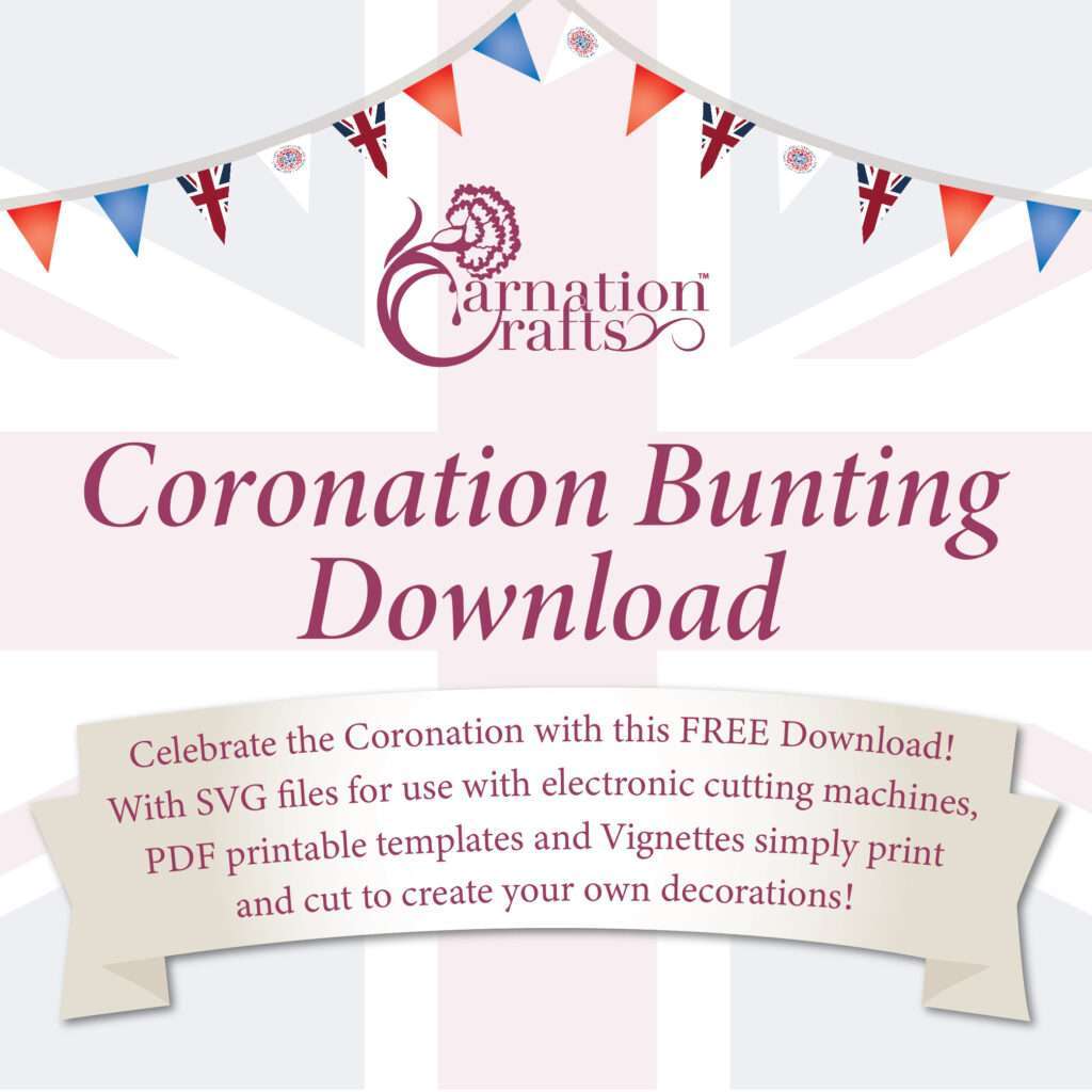 Carnation Crafts Coronation Bunting Download - Carnation Crafts